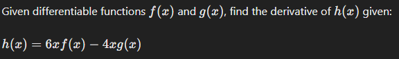 Solved Given differentiable functions f(x) ﻿and g(x), ﻿find | Chegg.com