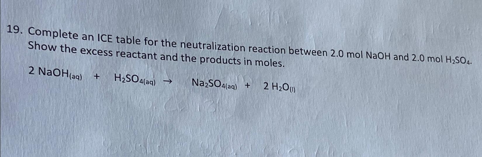 Solved Complete an ICE table for the neutralization reaction | Chegg.com