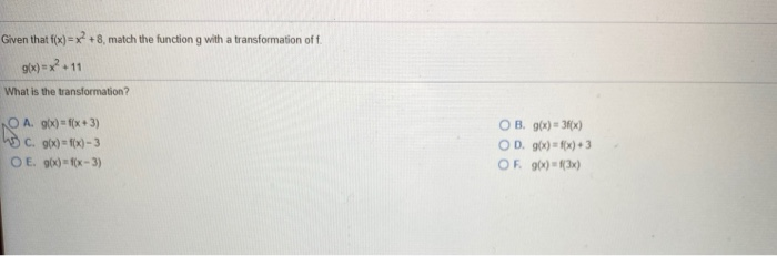 Solved Given that f(x) = x2 +8, match the function g with a | Chegg.com