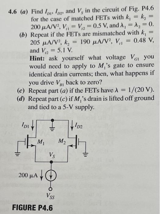 Solved 4.6 (a) Find ID1,ID2, and Vs in the circuit of Fig. | Chegg.com