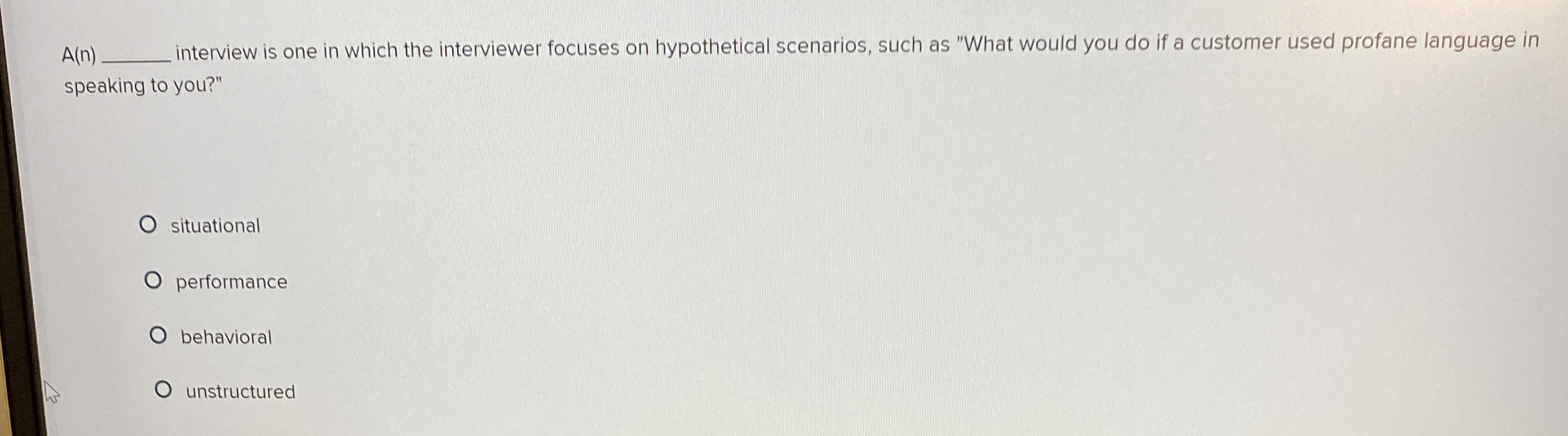 Solved A(n) ﻿interview is one in which the interviewer | Chegg.com