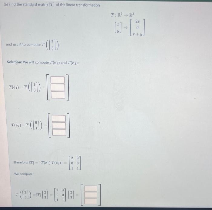 Solved (a) Find the standard matrix [T] of the linear | Chegg.com