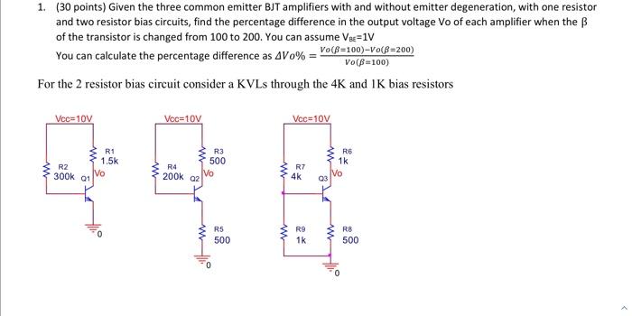 Solved 1. (30 points) Given the three common emitter BJT | Chegg.com