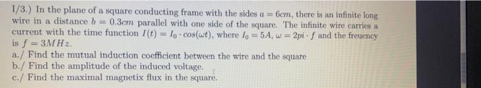 Solved 1/3.) In the plane of a square conducting frame with | Chegg.com