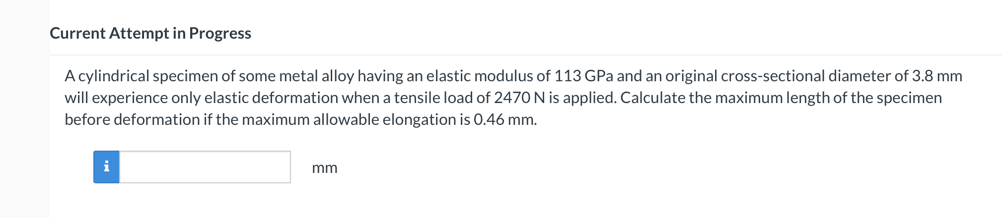 Solved Current Attempt in ProgressA cylindrical specimen of | Chegg.com