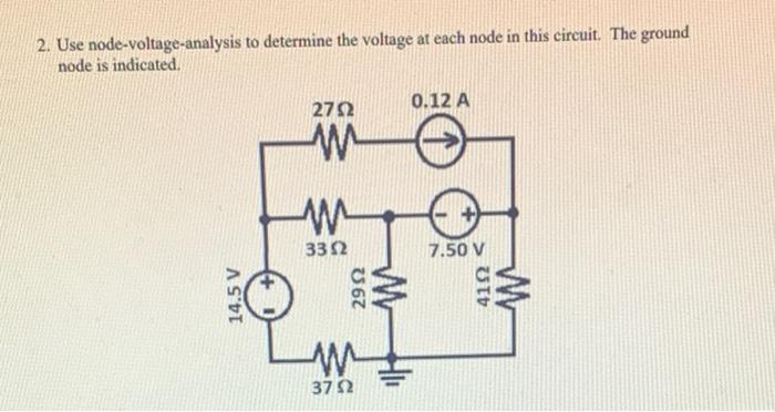 Solved 2. Use node-voltage-analysis to determine the voltage | Chegg.com Solved 2. Use node-voltage-analysis to determine the voltage | Chegg.com