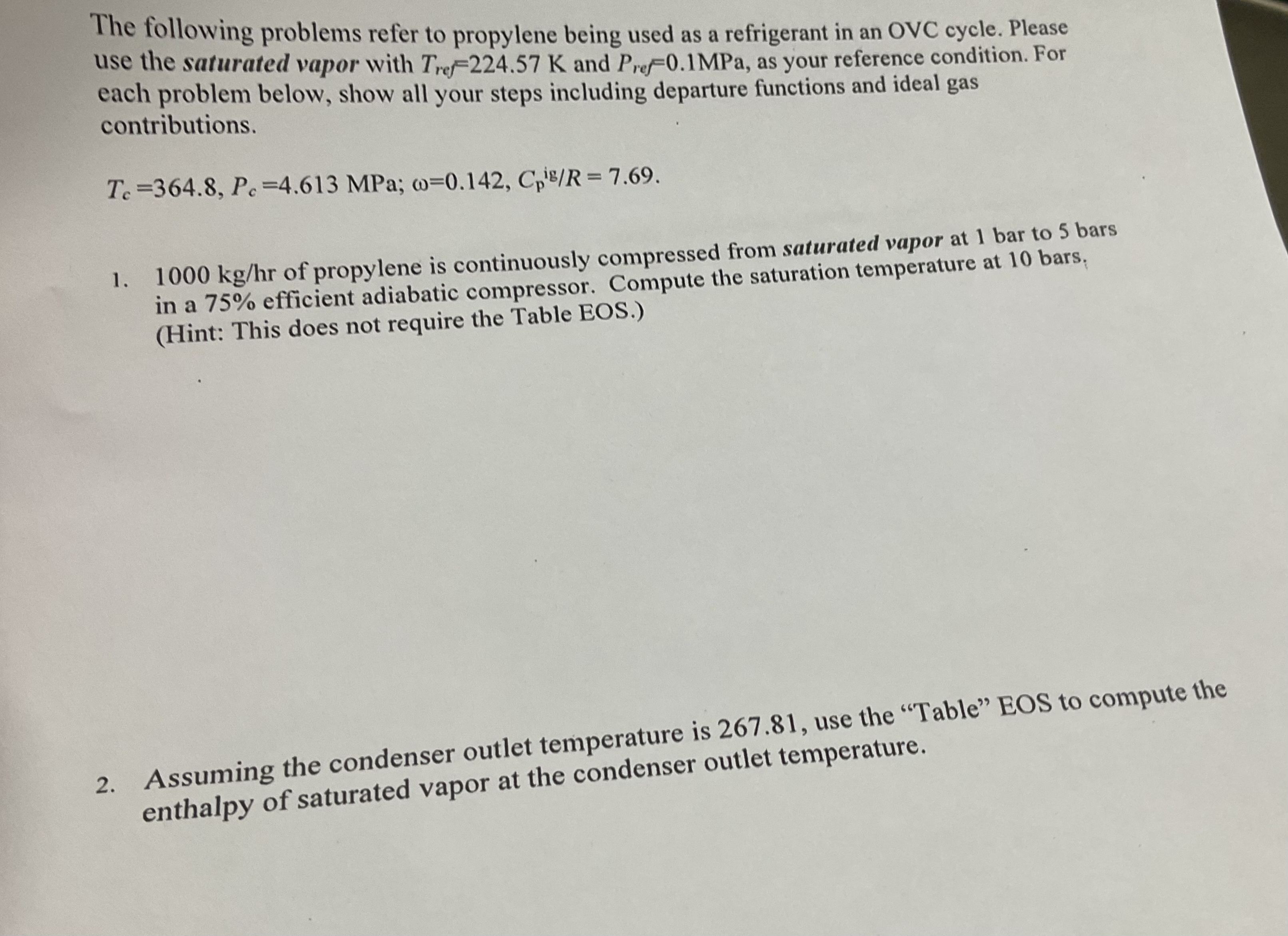 The following problems refer to propylene being used | Chegg.com