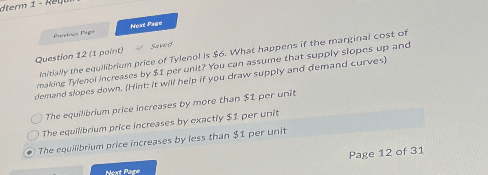 Solved Question 12 (1 ﻿point)Initially the equilibrium price | Chegg.com