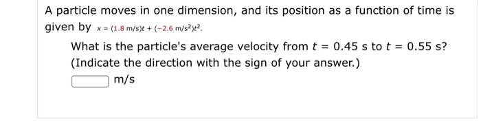 Solved A particle moves in one dimension, and its position | Chegg.com