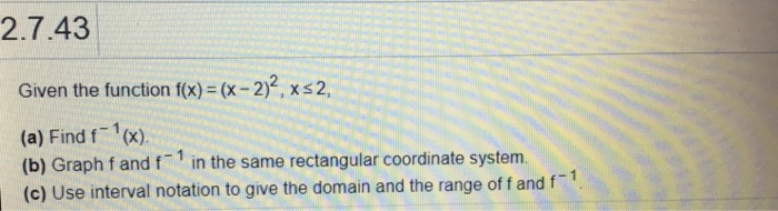 Solved 2.7.39 Given the function f(x) = 7x-6. (a) Find f-1 | Chegg.com