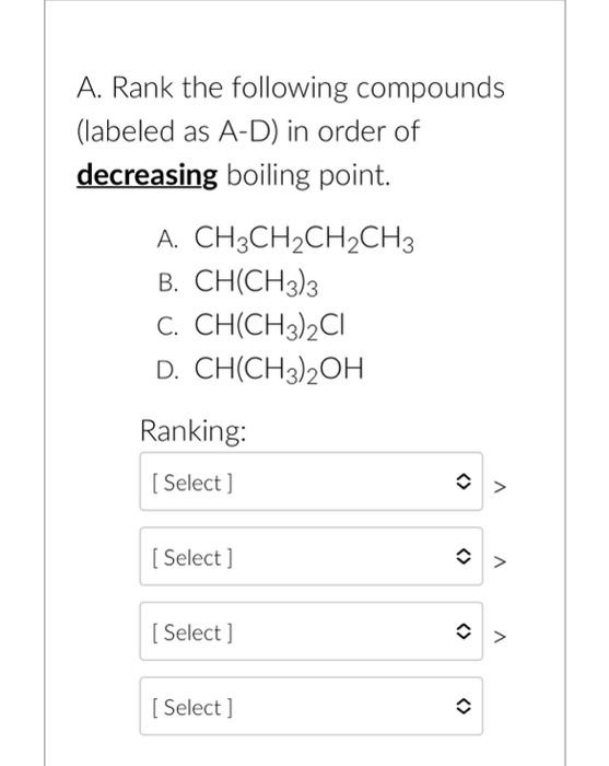 Solved Rank the following compounds abeled as A-D) in order | Chegg.com