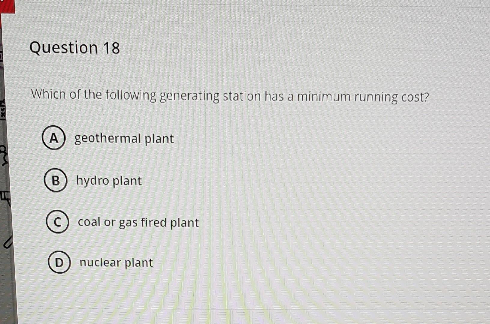 Solved Which of the following generating station has a | Chegg.com