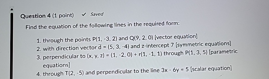 Solved Question 4 (1 ﻿point) ﻿SavedFind the equation of the | Chegg.com