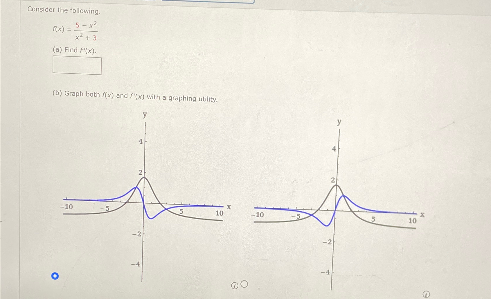 Solved Consider the following.f(x)=5-x2x2+3(a) ﻿Find | Chegg.com