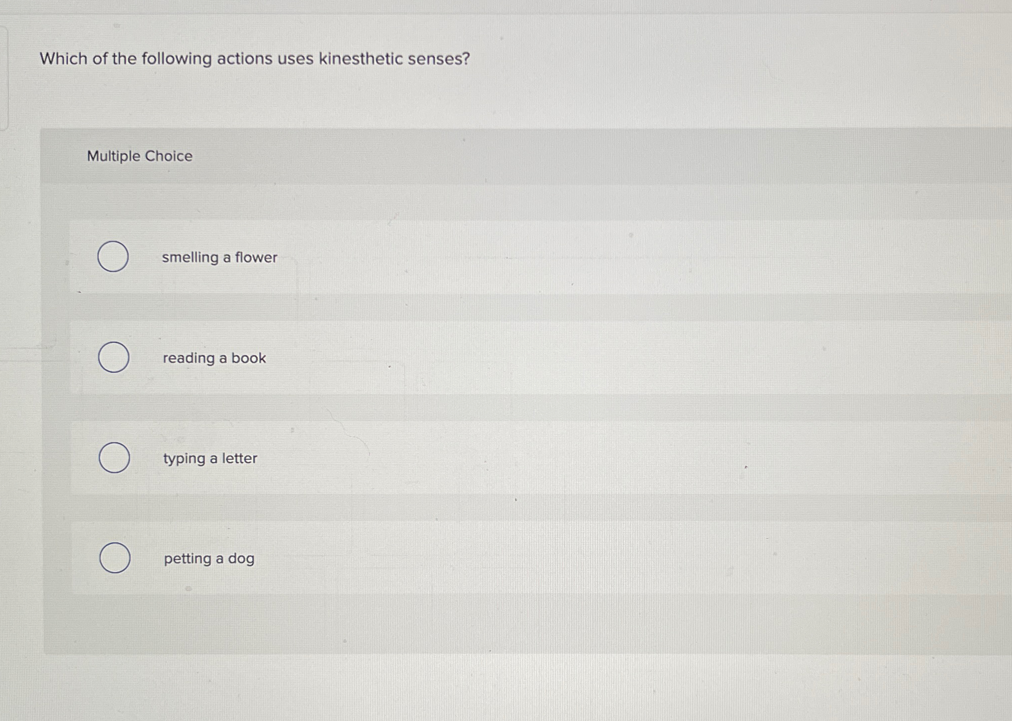 Solved Which of the following actions uses kinesthetic | Chegg.com
