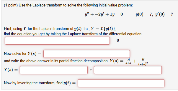 Solved (1 ﻿point) ﻿Use the Laplace transform to solve the | Chegg.com