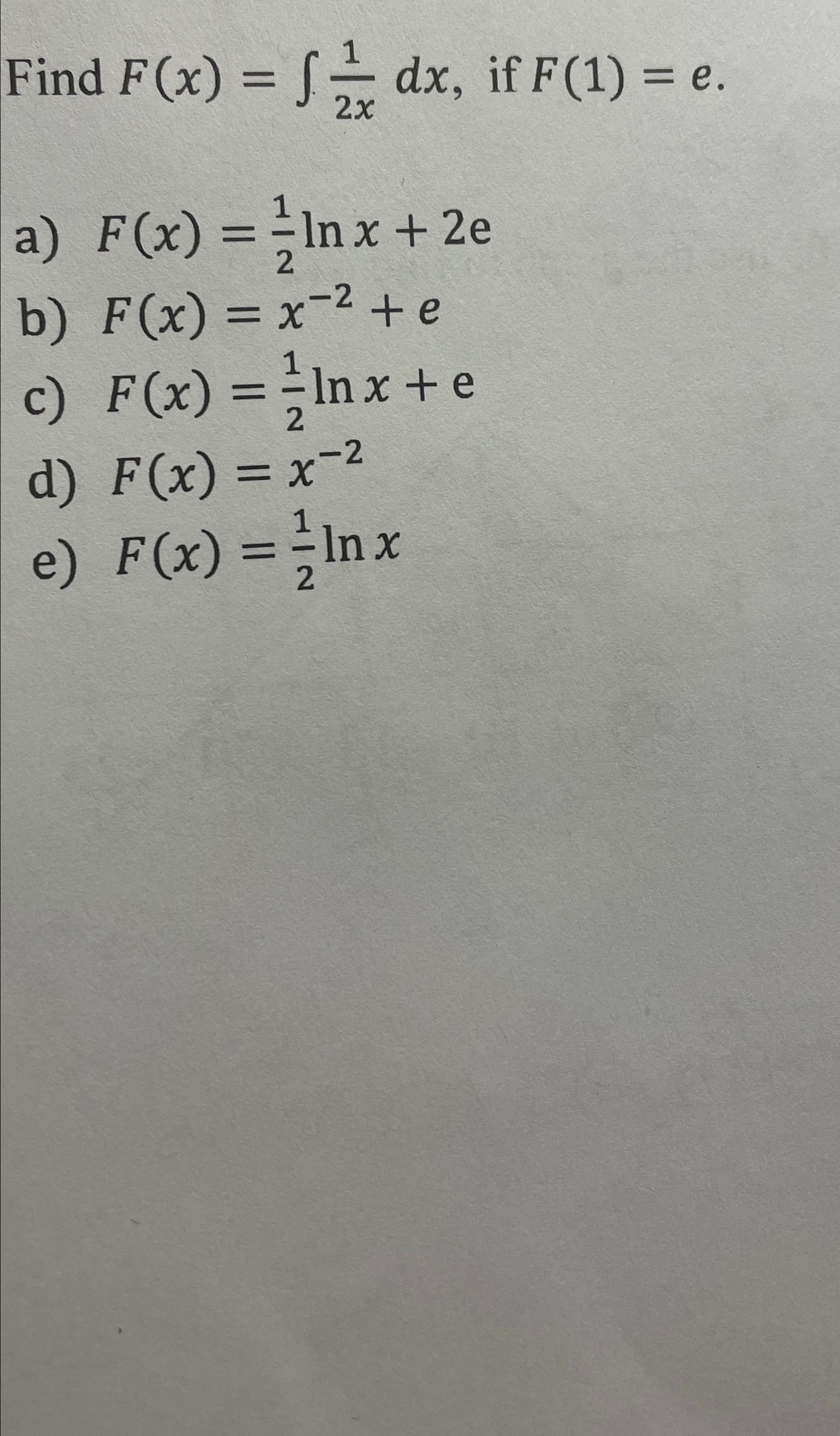 Solved Find F(x)=∫﻿﻿12xdx, ﻿if | Chegg.com