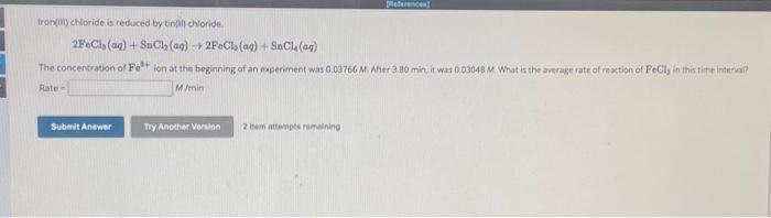Solved Iran(ui) chloride is reduced by tingin chloride | Chegg.com