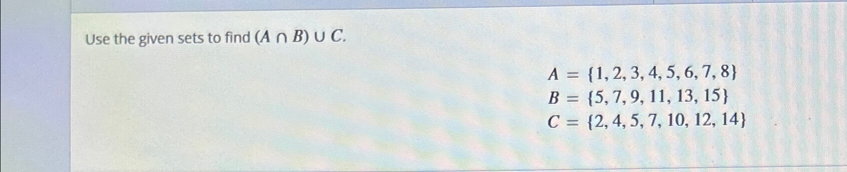 Solved Use the given sets to find | Chegg.com