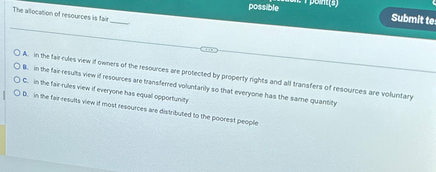 Solved The allocation of resources is fairpossible A. ﻿in | Chegg.com