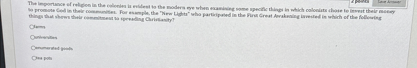 Solved The importance of religion in the colonies is evident | Chegg.com