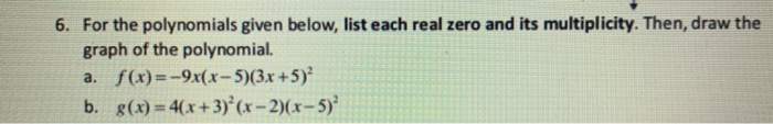 Solved 6. For the polynomials given below, list each real | Chegg.com