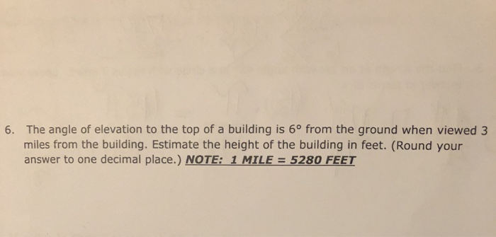 Solved 6. The angle of elevation to the top of a building is | Chegg.com