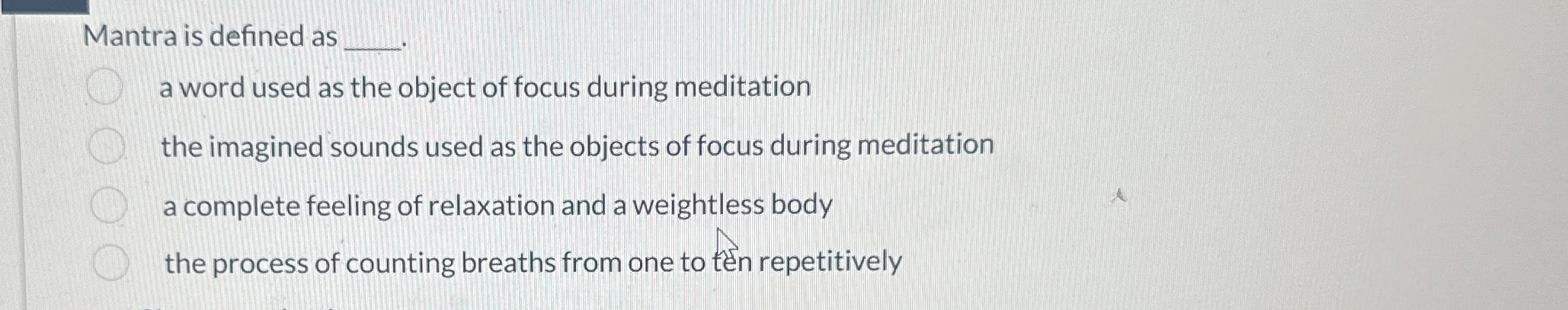 Solved Mantra is defined asa word used as the object of | Chegg.com