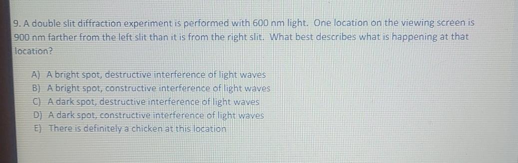 Solved 9. A double slit diffraction experiment is performed | Chegg.com