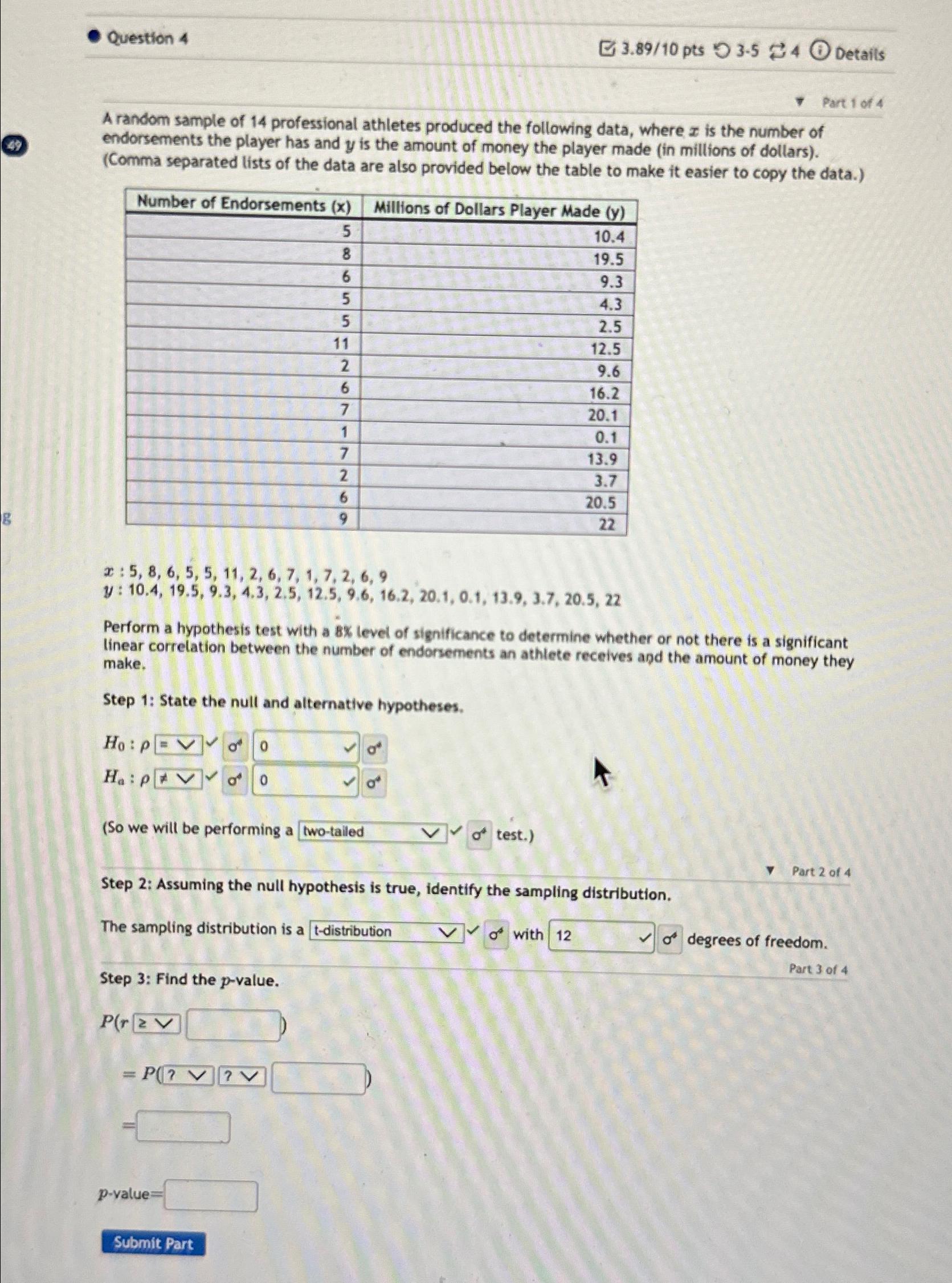 Solved Question 43.8910 ﻿pts3.5⇄4DetailsPart 1 ﻿of 4A random | Chegg.com