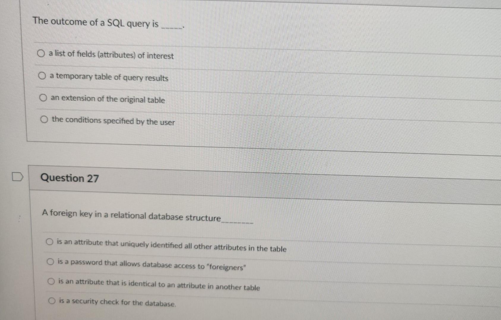 Solved The outcome of a SQL query is O a list of fields | Chegg.com