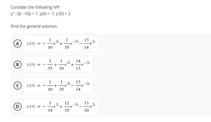 Solved Consider the following IVP: y"-3y'-10y = 1, y(0) = | Chegg.com