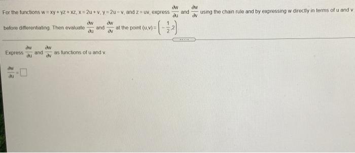 Solved dw dw For the functions w = xy + y2 + x2, x=2u+V, y = | Chegg.com