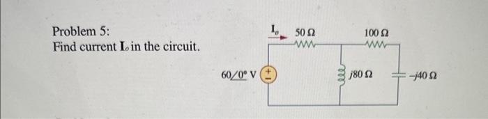 Solved Problem 5: Find current Io in the circuit. | Chegg.com