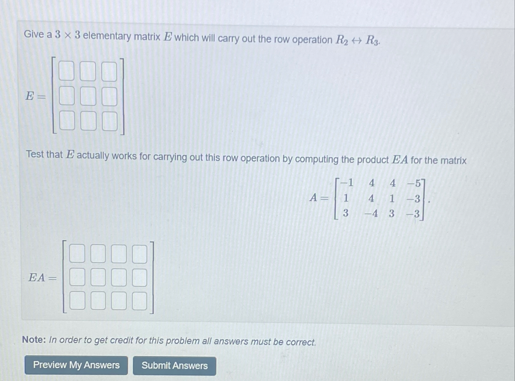 Solved Give a 3×3 ﻿elementary matrix E ﻿which will carry out | Chegg.com