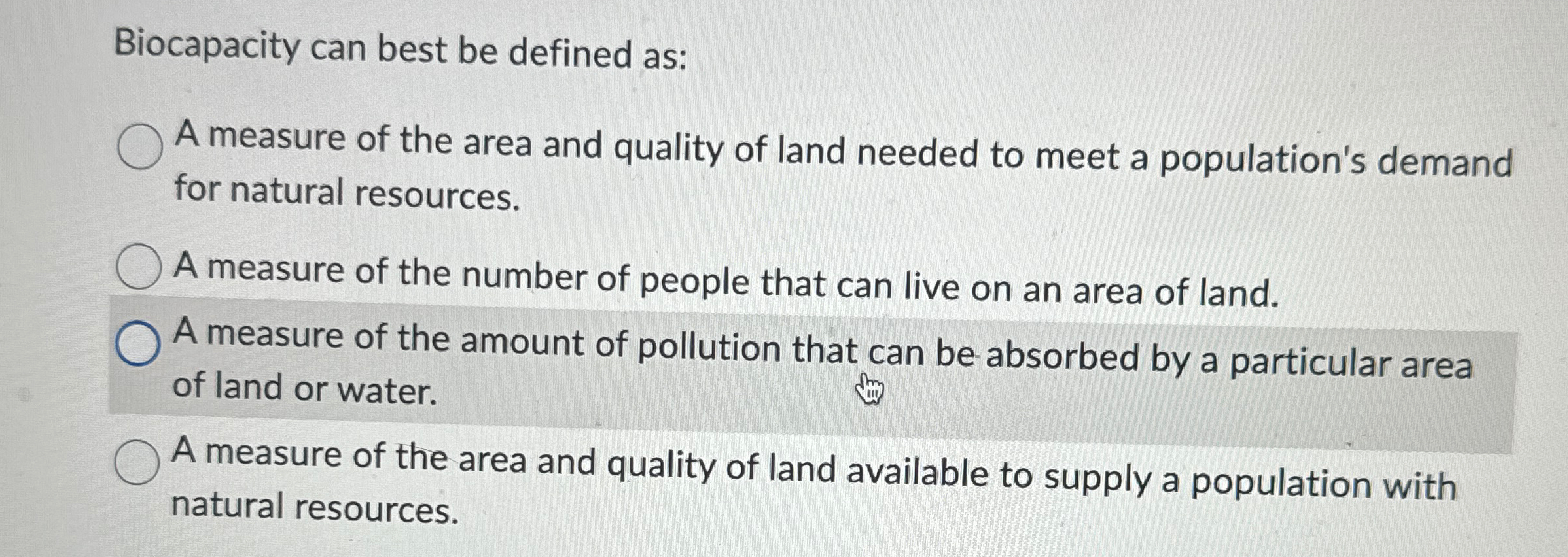Solved Biocapacity can best be defined as:A measure of the | Chegg.com