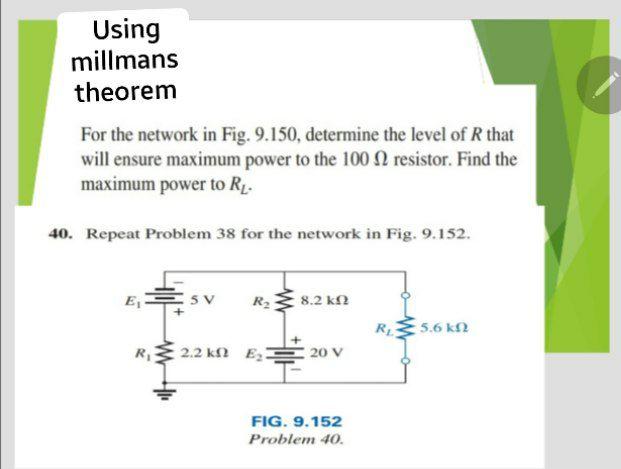 Solved Using millmans theorem For the network in Fig. 9.150, | Chegg.com