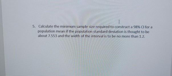 Solved 5. Calculate the minimum sample size required to | Chegg.com