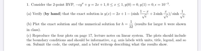 Solved 1. Consider the 2-point BVP, - ey" + y = 22 +1,0 | Chegg.com
