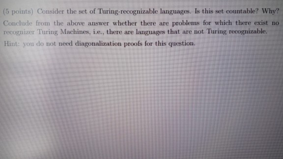 (5 points) Consider the set of Turing-recognizable | Chegg.com