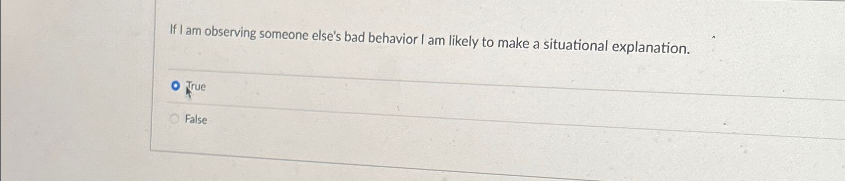 Solved If I am observing someone else's bad behavior I am | Chegg.com