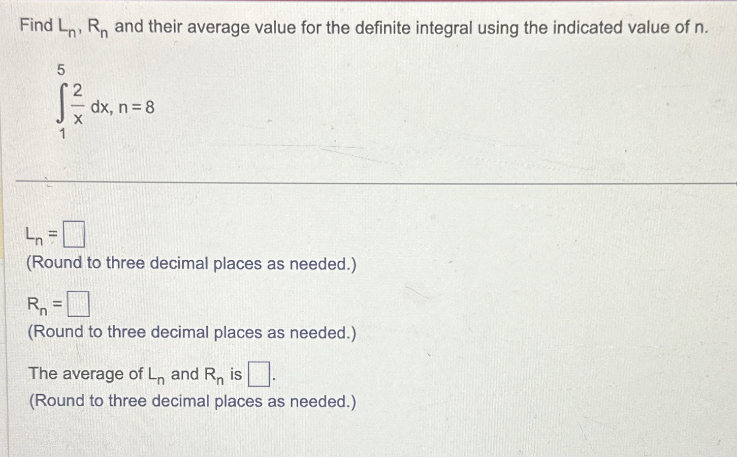Solved Find Ln,Rn ﻿and their average value for the definite | Chegg.com
