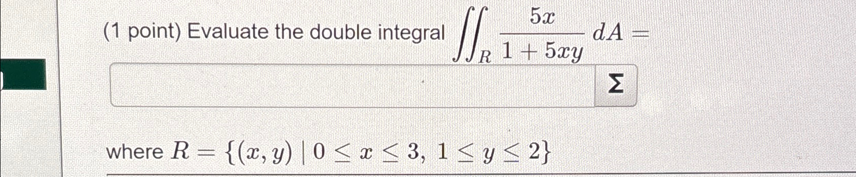 Solved (1 ﻿point) ﻿Evaluate the double integral | Chegg.com