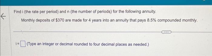 Solved Find i (the rate per period) and n (the number of | Chegg.com