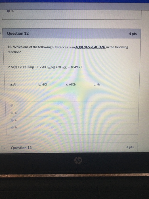 Solved Question 12 4 pts 12. Which one of the following | Chegg.com