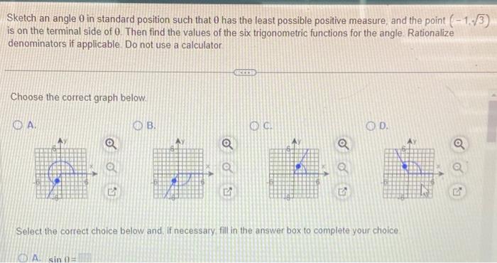 Solved Sketch an angle θ in standard position such that θ | Chegg.com