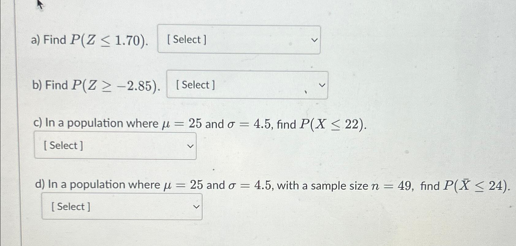 Solved a) Find P(Z =-2.85).\\nc) In a | Chegg.com