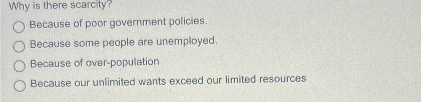 Solved Why is there scarcity? ﻿Because of poor government | Chegg.com