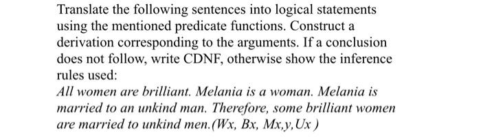 Solved Translate the following sentences into logical | Chegg.com