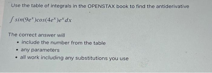 Solved Use the table of integrals in the OPENSTAX book to | Chegg.com